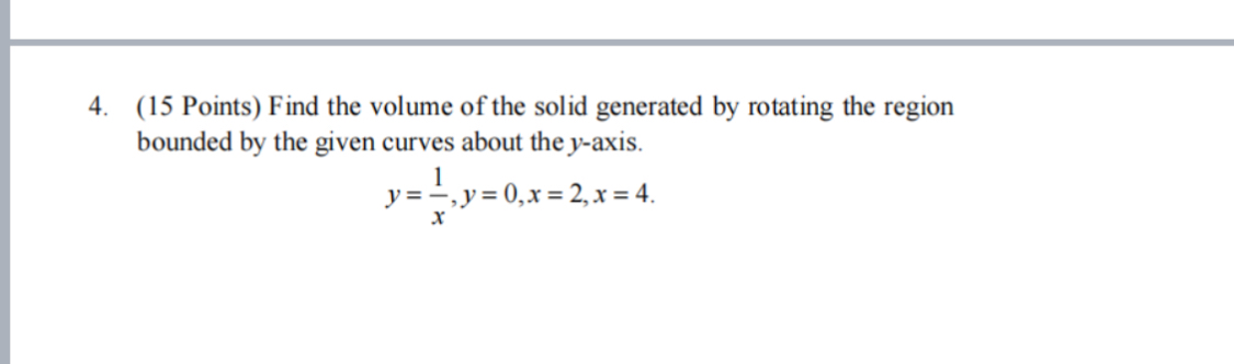 Solved (15 ﻿Points) ﻿Find the volume of the solid generated | Chegg.com