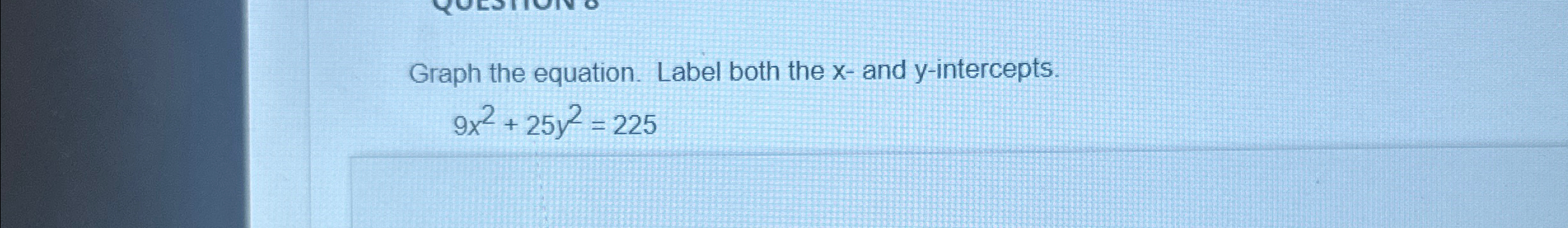 Solved Graph the equation. Label both the x-and | Chegg.com