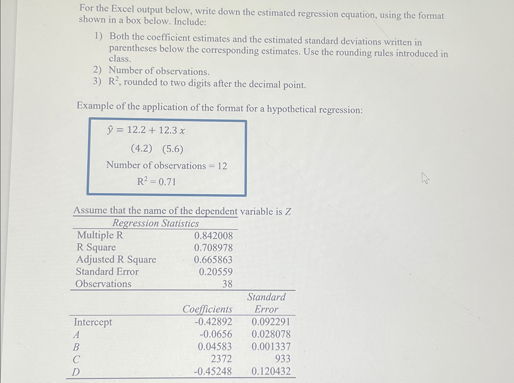 Solved For the Excel output below, write down the estimated | Chegg.com