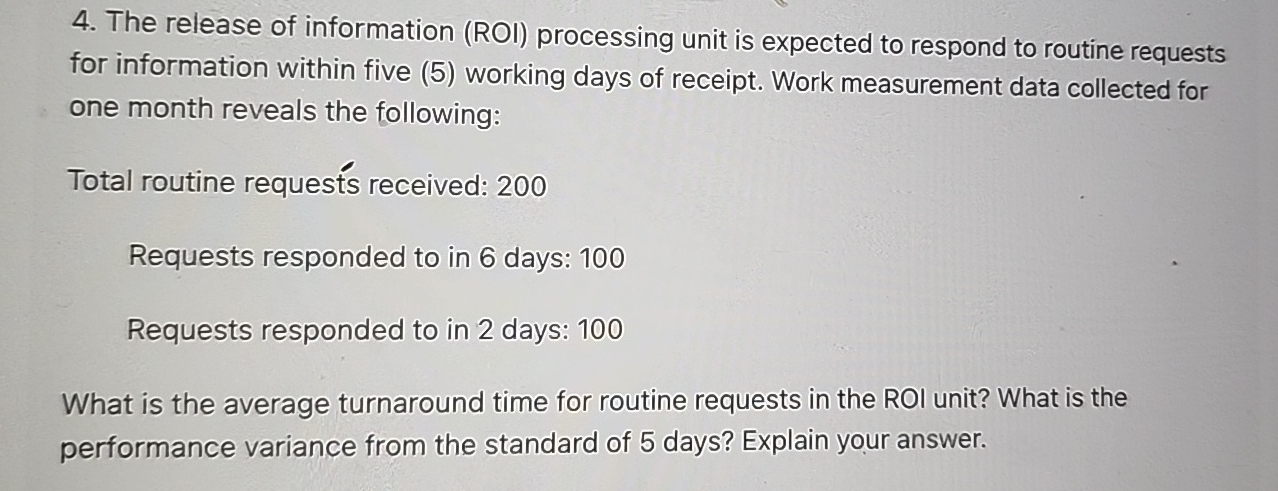 Solved The release of information (ROI) ﻿processing unit is | Chegg.com