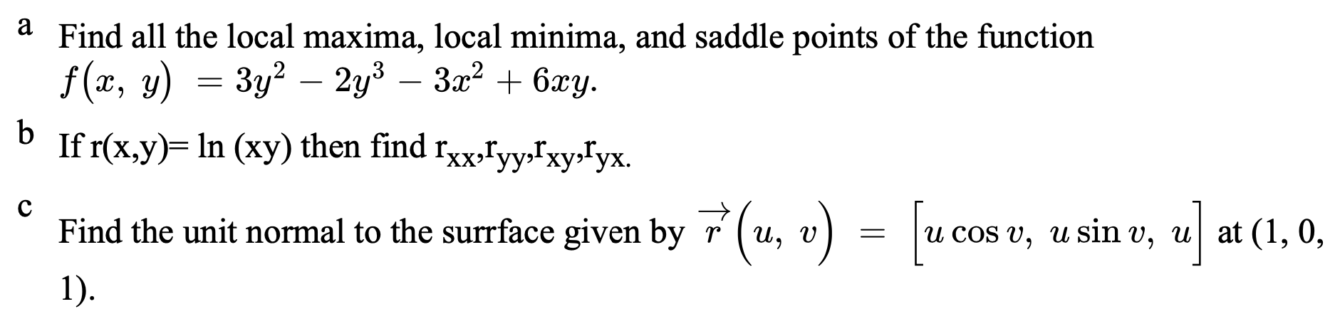 Solved a Find all the local maxima, local minima, and saddle | Chegg.com