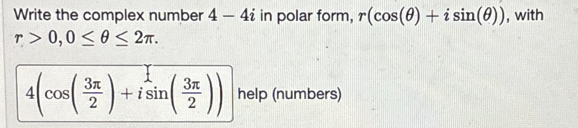 Solved Write the complex number 4-6i ﻿in polar form, | Chegg.com