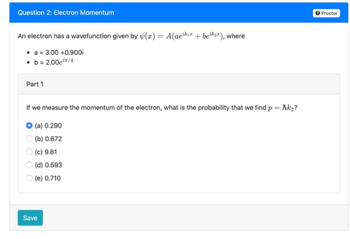 Solved Question 2 Electron Momentum Proctor An Electron Has