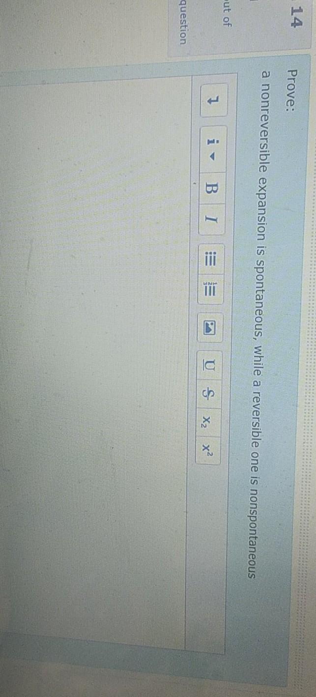 Solved 14 Prove: a nonreversible expansion is spontaneous, | Chegg.com