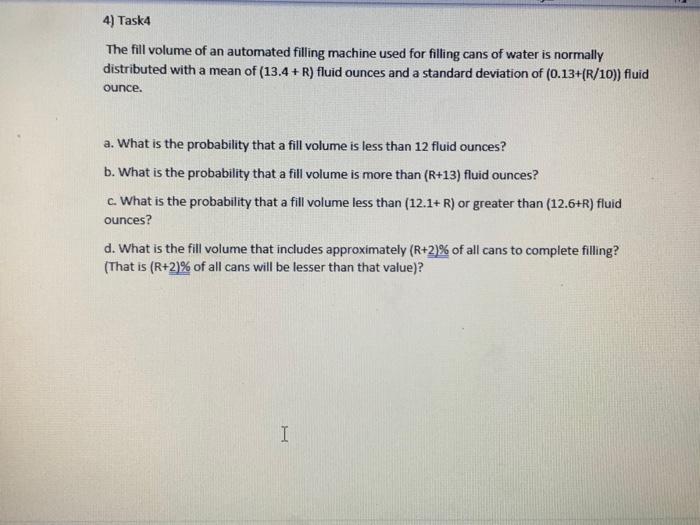 Solved 4) Task4 The fill volume of an automated filling | Chegg.com