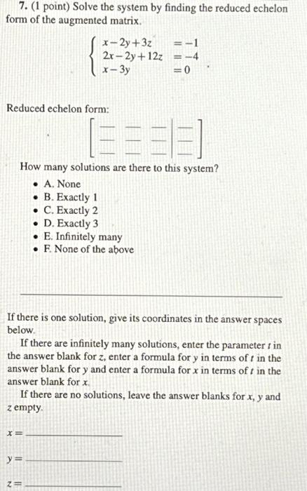 Solved 7. (1 point) Solve the system by finding the reduced | Chegg.com