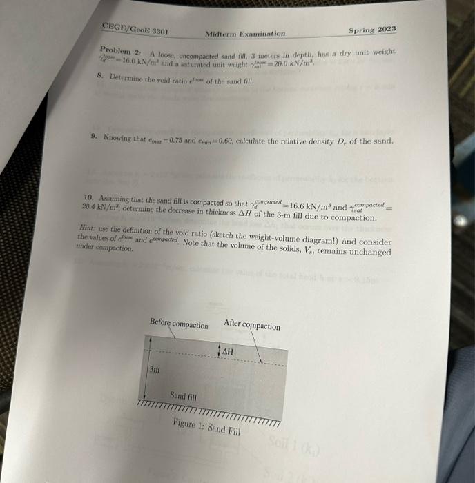 Solved Problem 2t A looke, uncompacted sand fill, 3 meters | Chegg.com