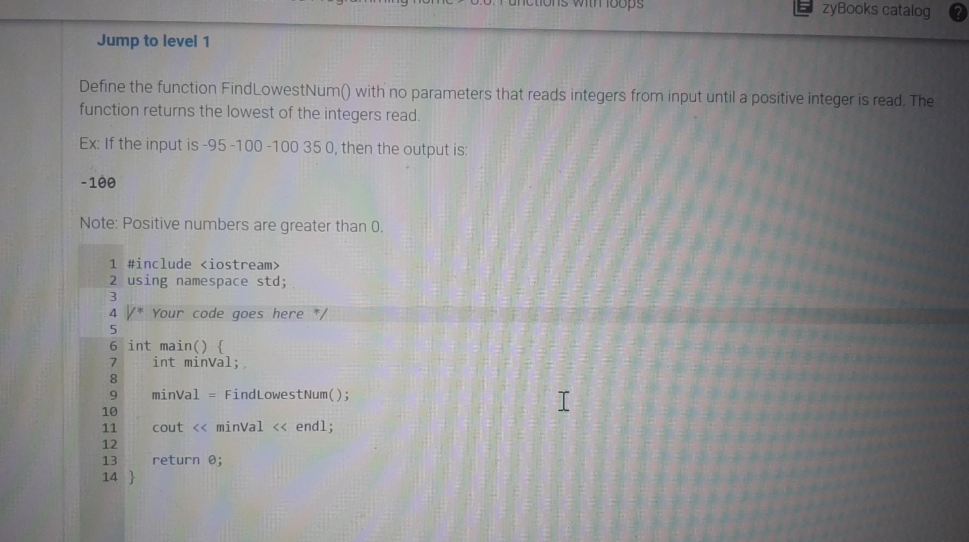 Solved Define the function FindLowestNum0 with no parameters | Chegg.com