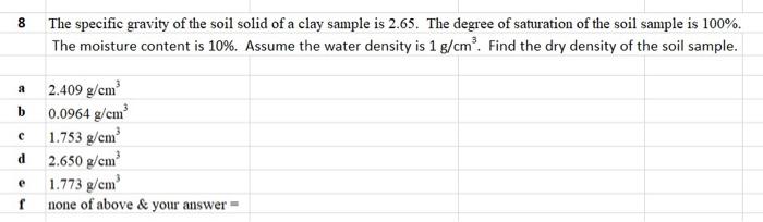 Solved 8 The specific gravity of the soil solid of a clay | Chegg.com
