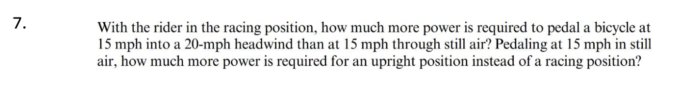 Solved With the rider in the racing position, how much more | Chegg.com