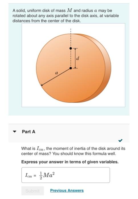 A solid, uniform disk of mass M and radius a may be | Chegg.com