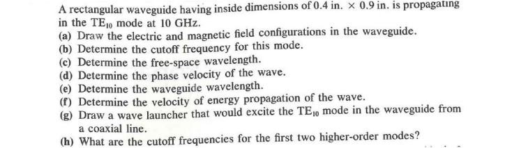 Solved PLEASE only do a), ﻿d) ﻿and g)A rectangular waveguide | Chegg.com