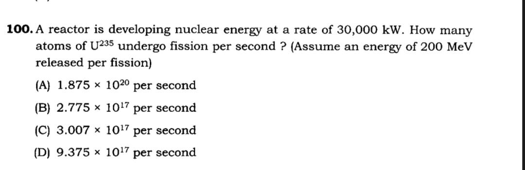 Solved 100. A reactor is developing nuclear energy at a rate | Chegg.com