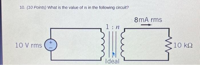 Solved 10. (10 Points) What is the value of n in the | Chegg.com