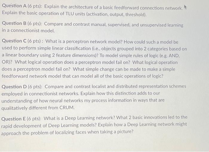 Solved Question A ( 6 pts): Explain the architecture of a | Chegg.com