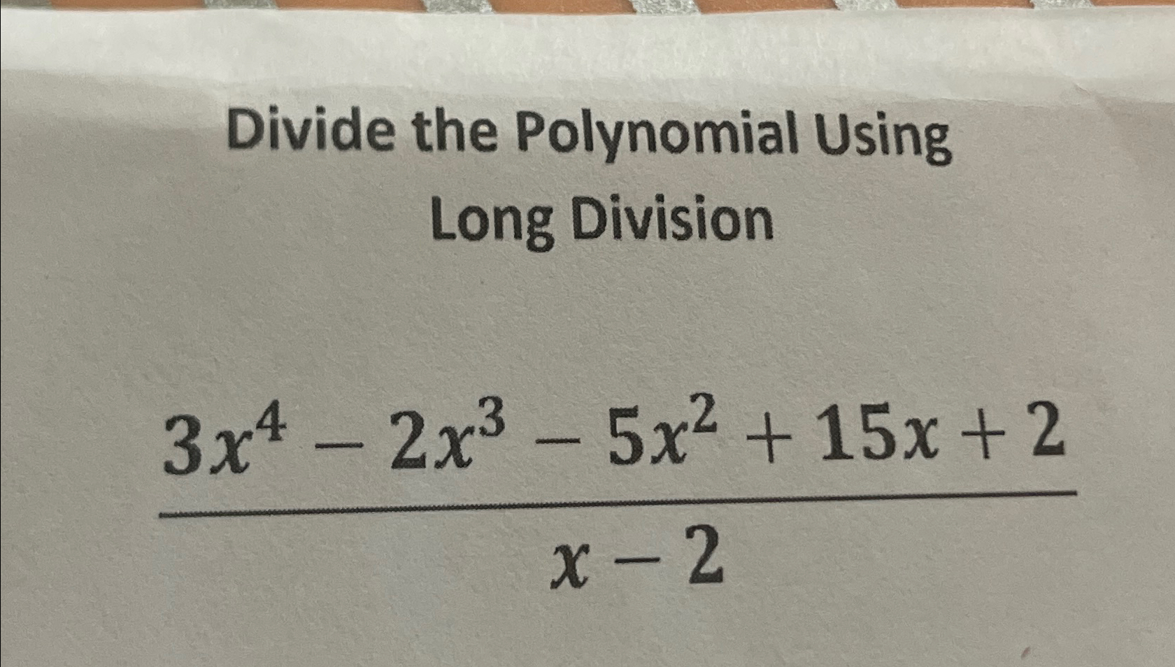 Solved Divide the Polynomial Using Long | Chegg.com