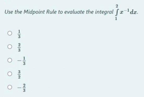 Solved Use the Midpoint Rule to evaluate the integral | Chegg.com