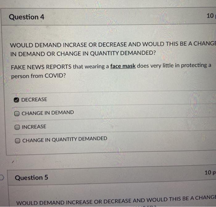 Solved Question 4 10 Would Demand Incrase Or Decrease And 2176