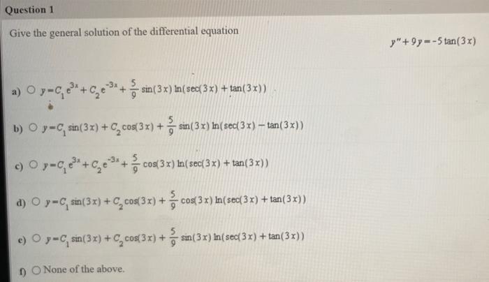 Solved Give the general solution of the differential | Chegg.com