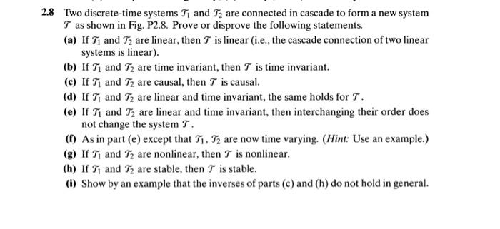 Solved 2.8 Two discrete-time systems T1 and T2 are connected | Chegg.com