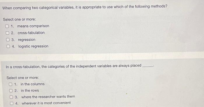 Solved When comparing two categorical variables, it is | Chegg.com
