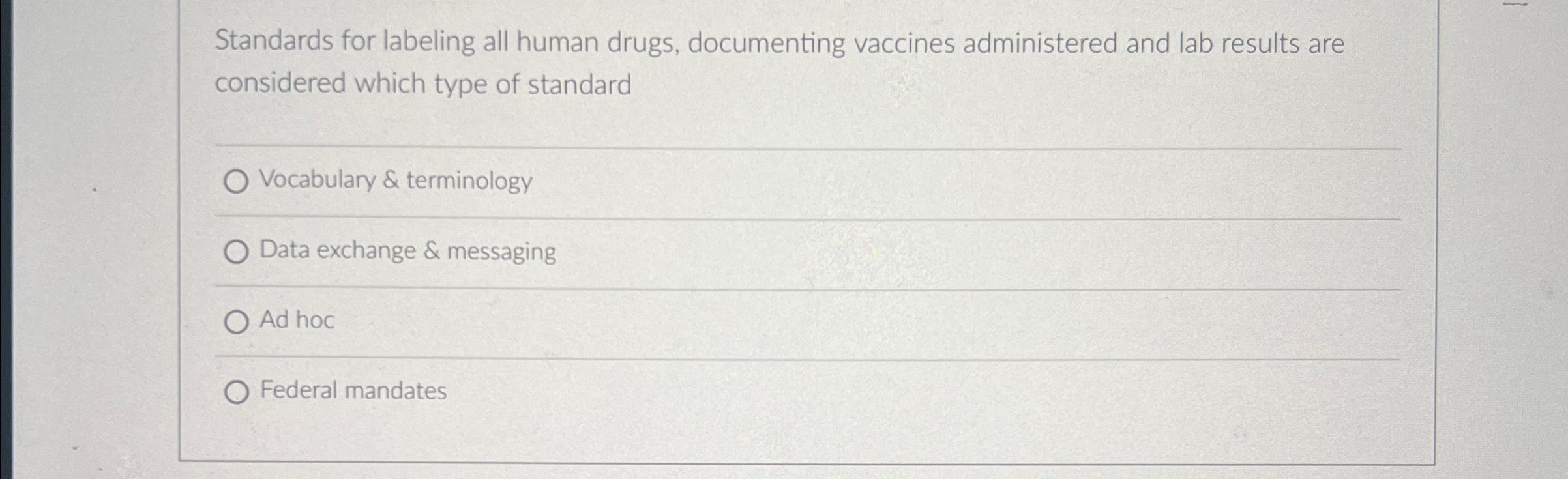 Solved Standards for labeling all human drugs, documenting | Chegg.com