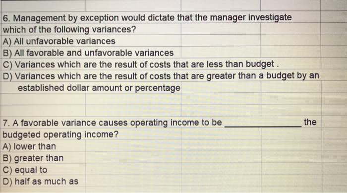 Solved 6. Management by exception would dictate that the | Chegg.com