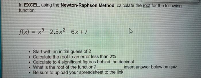 Solved In EXCEL, using the Newton-Raphson Method, calculate | Chegg.com