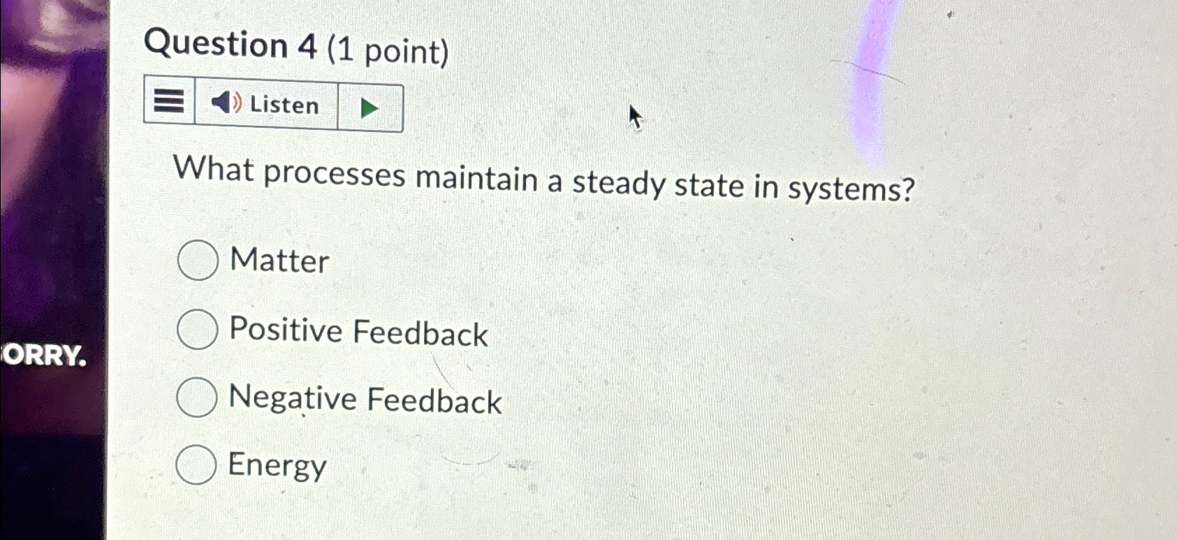Solved Question 4 (1 ﻿point)ListenWhat processes maintain a | Chegg.com