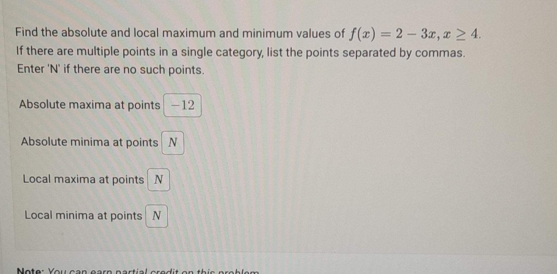 Solved Find the absolute and local maximum and minimum | Chegg.com