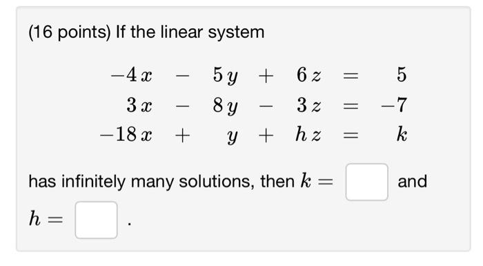 Solved (16 points) If the linear system | Chegg.com