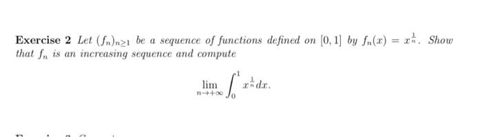 Solved Exercise 2 Let (fn)n≥1 be a sequence of functions | Chegg.com