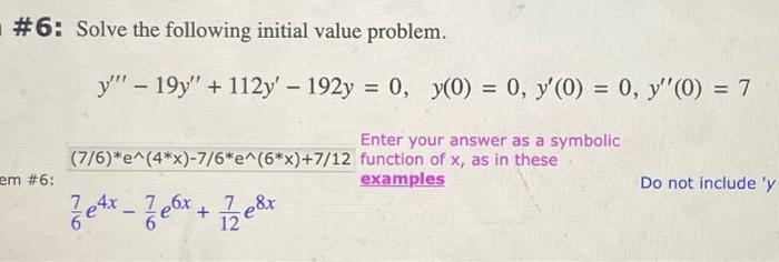 Solved \#6: Solve the following initial value problem. | Chegg.com
