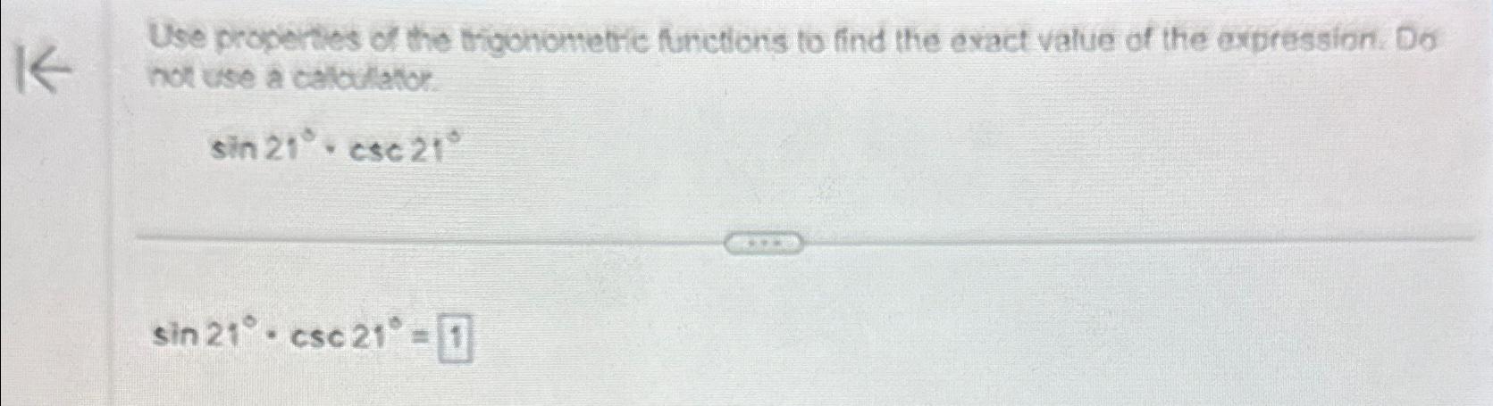 Solved Use properties of the trigonometric functions to find | Chegg.com