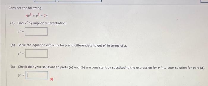 Solved Consider the following. 4x8+y3=7x (a) Find y′ by | Chegg.com