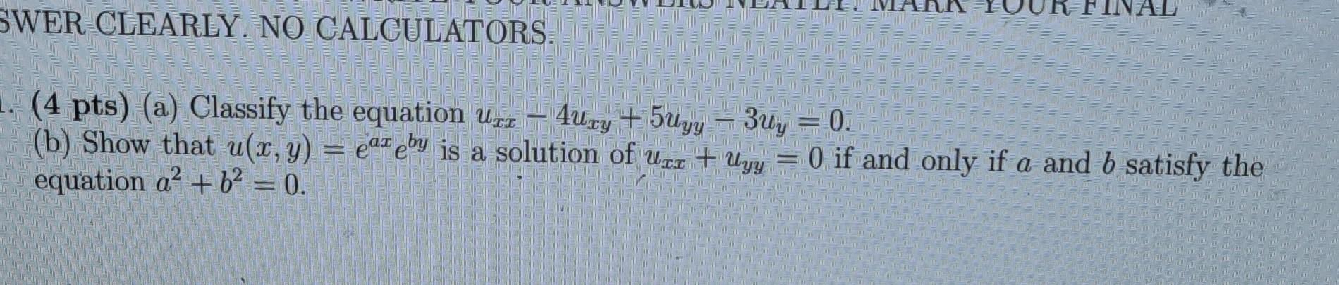 Solved (4 pts) (a) Classify the equation | Chegg.com