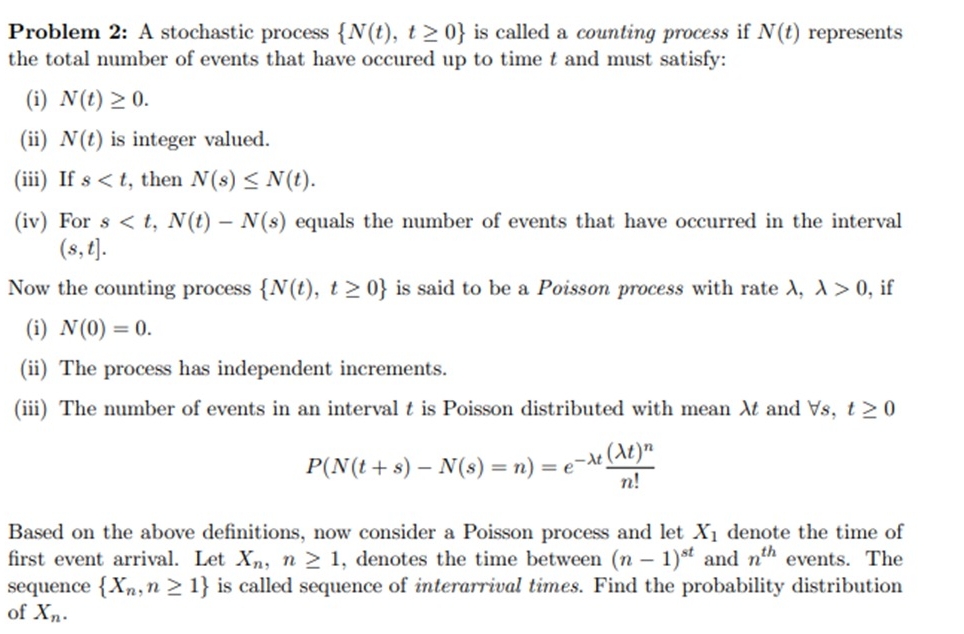 Solved Problem 2: A stochastic process {N(t),t≥0} ﻿is called | Chegg.com