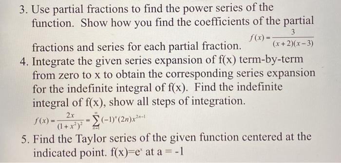 Solved 3 3. Use partial fractions to find the power series | Chegg.com