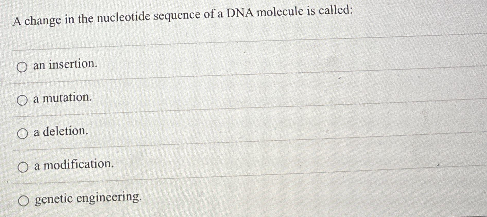 Solved A change in the nucleotide sequence of a DNA molecule | Chegg.com