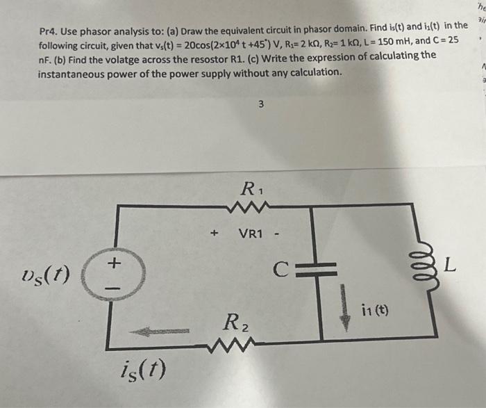 Solved Pr4. Use phasor analysis to: (a) Draw the equivalent | Chegg.com