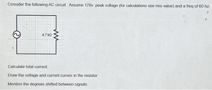 Solved Consider the following AC circuit. Assume 170v peak | Chegg.com
