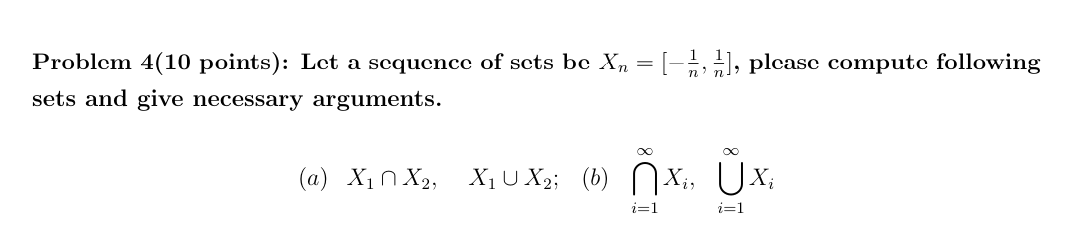 Solved Problem 4(10 ﻿points): Let a sequence of sets be | Chegg.com