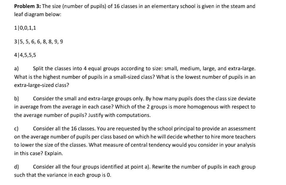 Solved Problem 3: The size (number of pupils) of 16 classes | Chegg.com