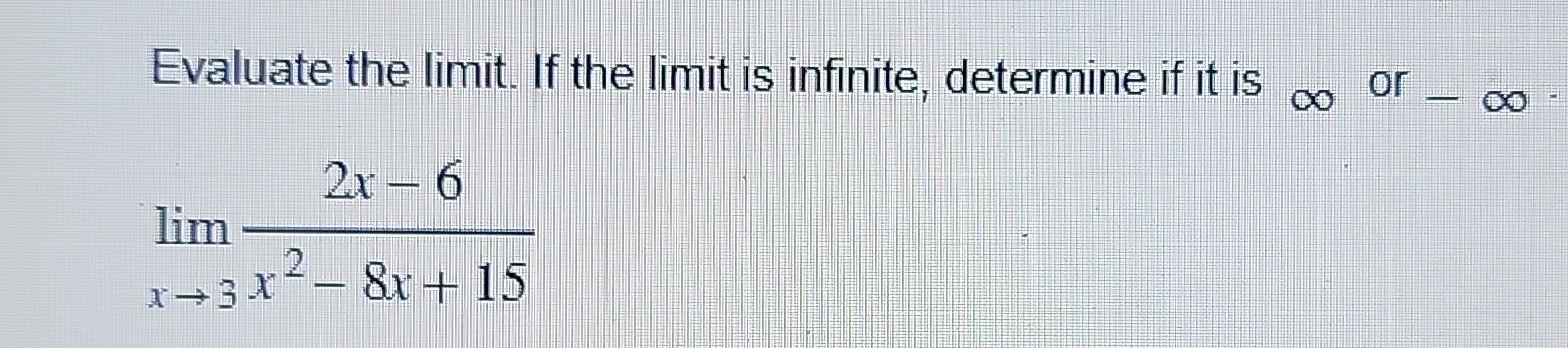 Solved Evaluate the limit. If the limit is infinite, | Chegg.com