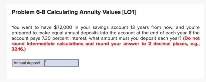 Solved Problem 6-8 Calculating Annuity Values (LO1) You want | Chegg.com