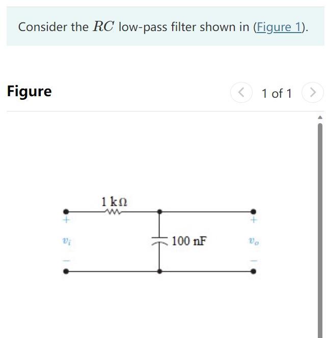 Solved Consider the RC low-pass filter shown in (Figure 1). | Chegg.com