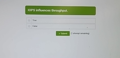 Solved IOPS influences throughput.TrueFalse(1 ﻿atterngt | Chegg.com