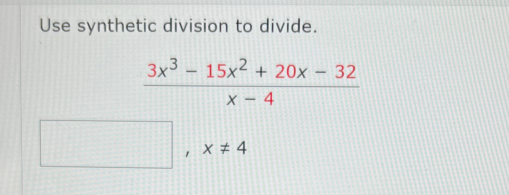 Solved Use synthetic division to | Chegg.com