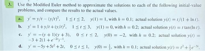 Solved 3. Use the Modified Euler method to approximate the | Chegg.com