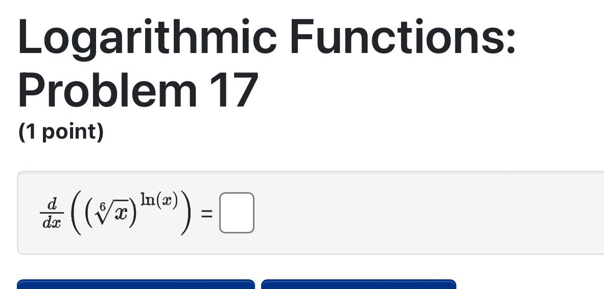 Logarithmic Functions:Problem 17(1 | Chegg.com